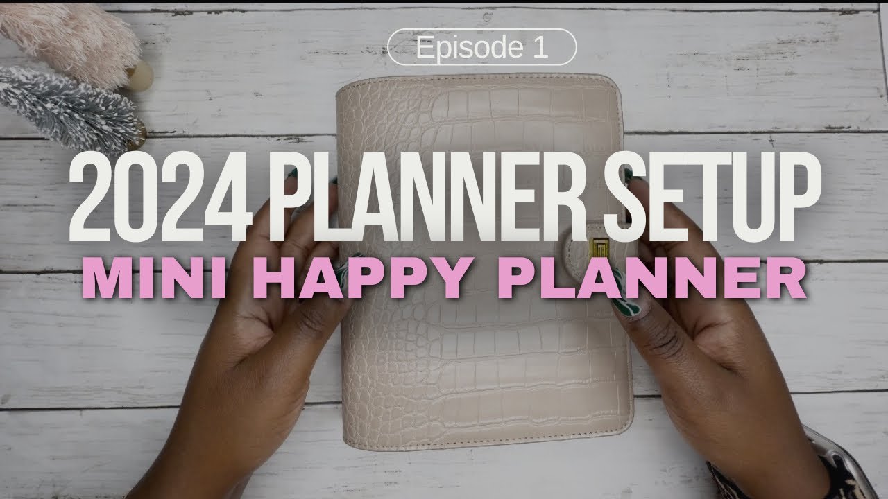 2024 PLANNER SETUP | MINI HAPPY PLANNER ON-THE-GO PLANNER - YouTube