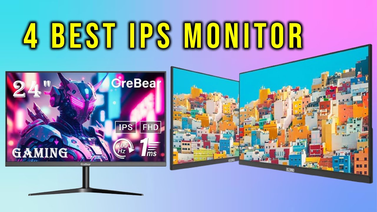 Top 4: Best IPS Monitor for 2025 - YouTube