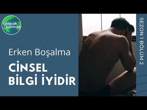 Erken Boşalma // Op. Dr. Berk KARATAŞ ile Cinsel Bilgi İyidir | S1B2