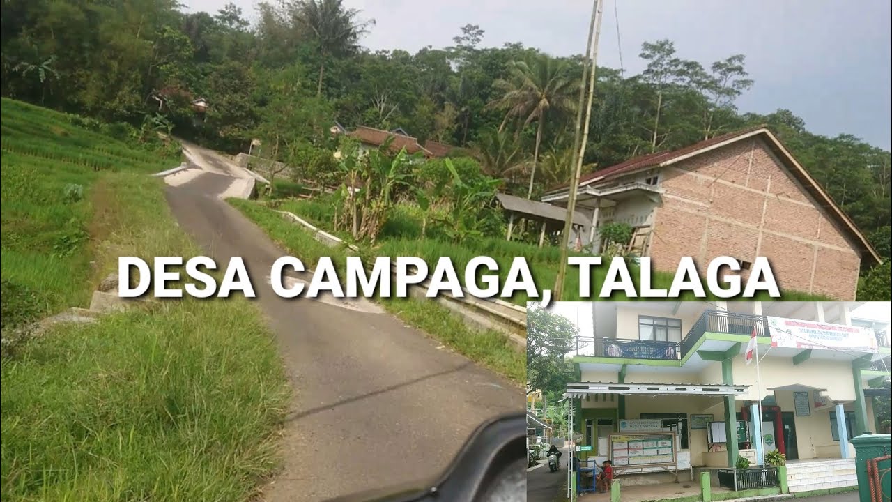 PART 6 DESA CAMPAGA, TALAGA, MAJALENGKA - YouTube