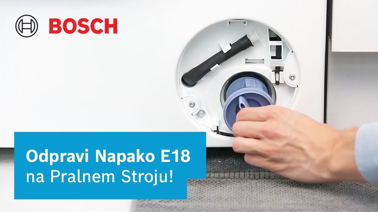 Kako Odpraviti Napako E18 na Pralnem Stroju | Bosch Home Slovenija - YouTube