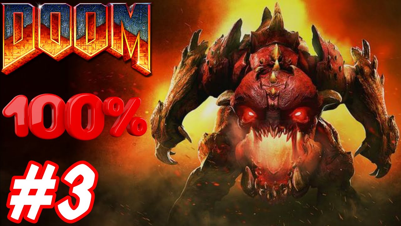 Doom (2016) 100% Completion Gameplay Walkthrough PART 3 - YouTube