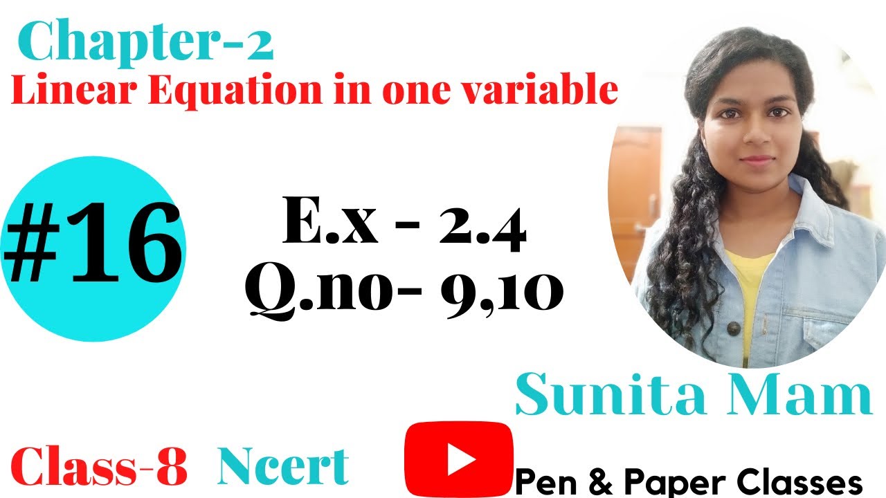 E x 2 4 Ques 9 10 Linear Equation In One Variable Chapter 2 Of e-x-2-4-ques-9-10-linear-equation-in-one-variable-chapter-2-of