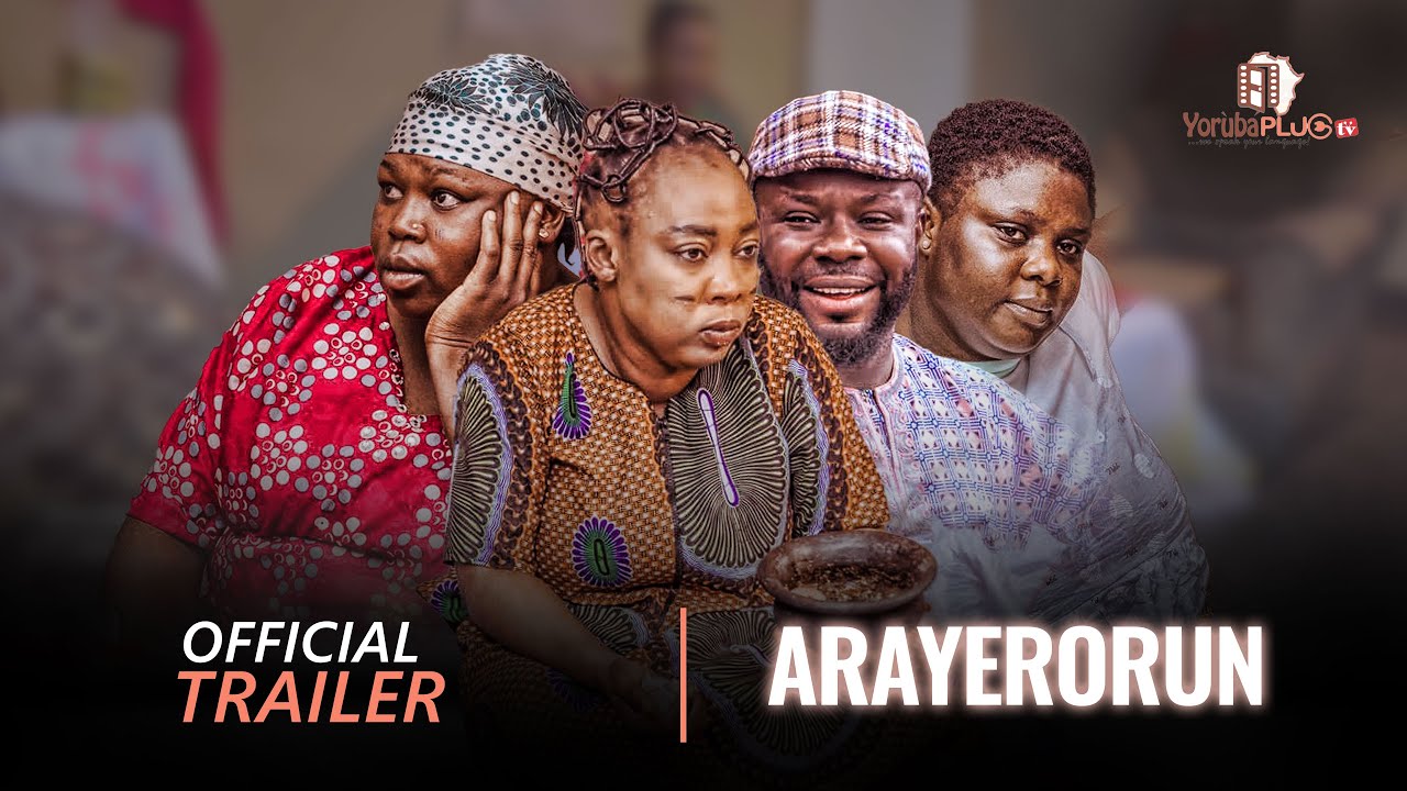 ARAYERORUN Latest Yoruba Movie 2024 | Official Trailer - YouTube