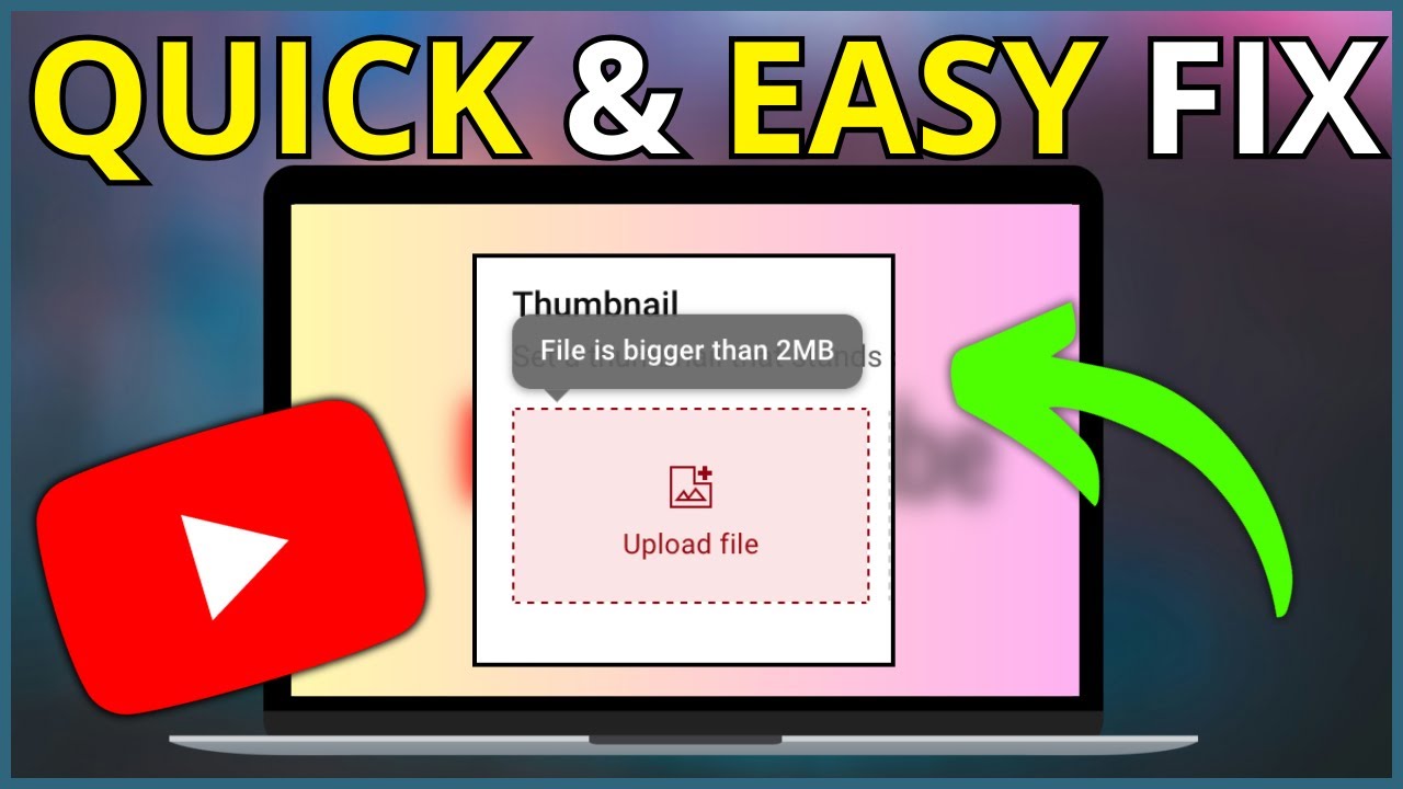 How To Fix YouTube Thumbnail Bigger Than 2MB (EASY FIX) - YouTube