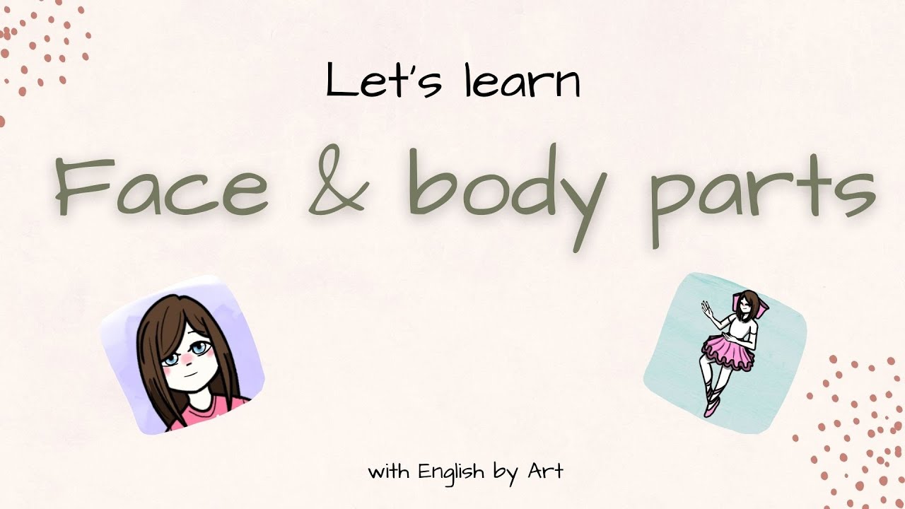 English by Art - Let's learn. Face. Body parts. For kids. (Level 1 ...