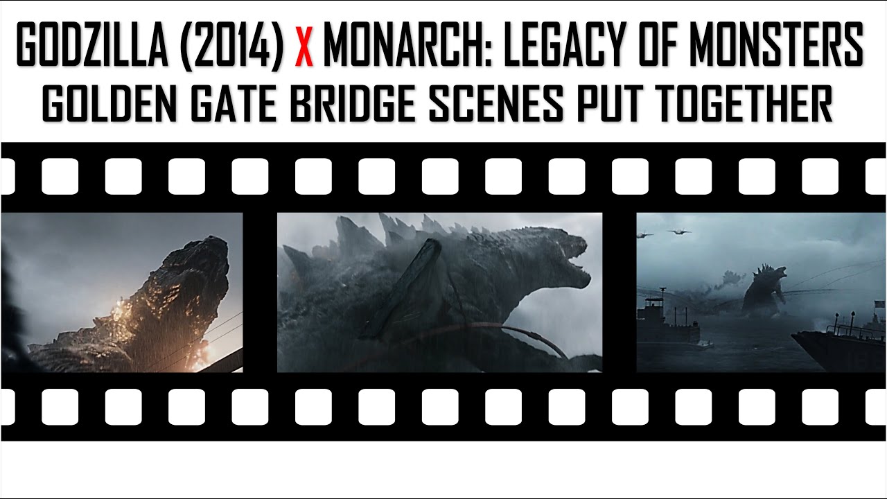 Golden Gate Bridge Scenes put together - Godzilla (2014) X Monarch ...