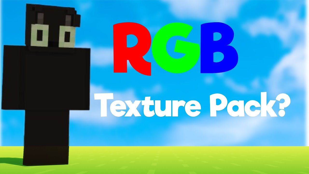 RGB texture pack? - YouTube
