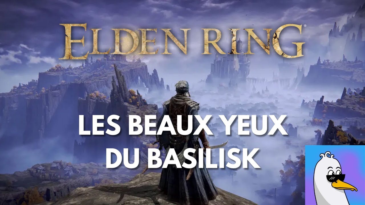 LES BEAUX YEUX DU BASILISK | Elden Ring (#49) - YouTube