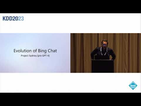 KDD 2023 - LLMs & the evolution of Bing Chat(and other Microsoft Copilots) - YouTube