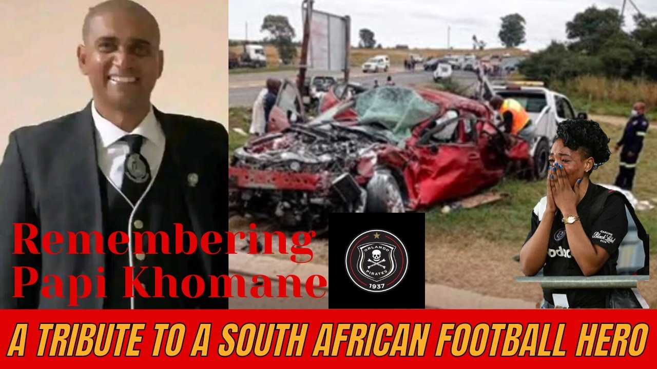 Remembering Papi Khomane: A Tribute to a South African Football Hero ...