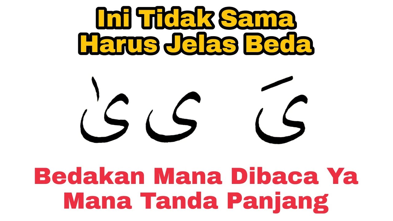 Awas, Bedakan Mana Huruf YA dan Mana YA Jadi Tanda Panjang, Belajar al ...