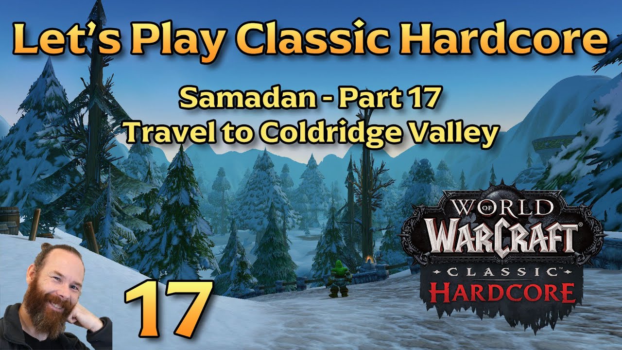 Travel to Coldridge Valley | Ep 17 - Let's Play WoW Classic Hardcore ...