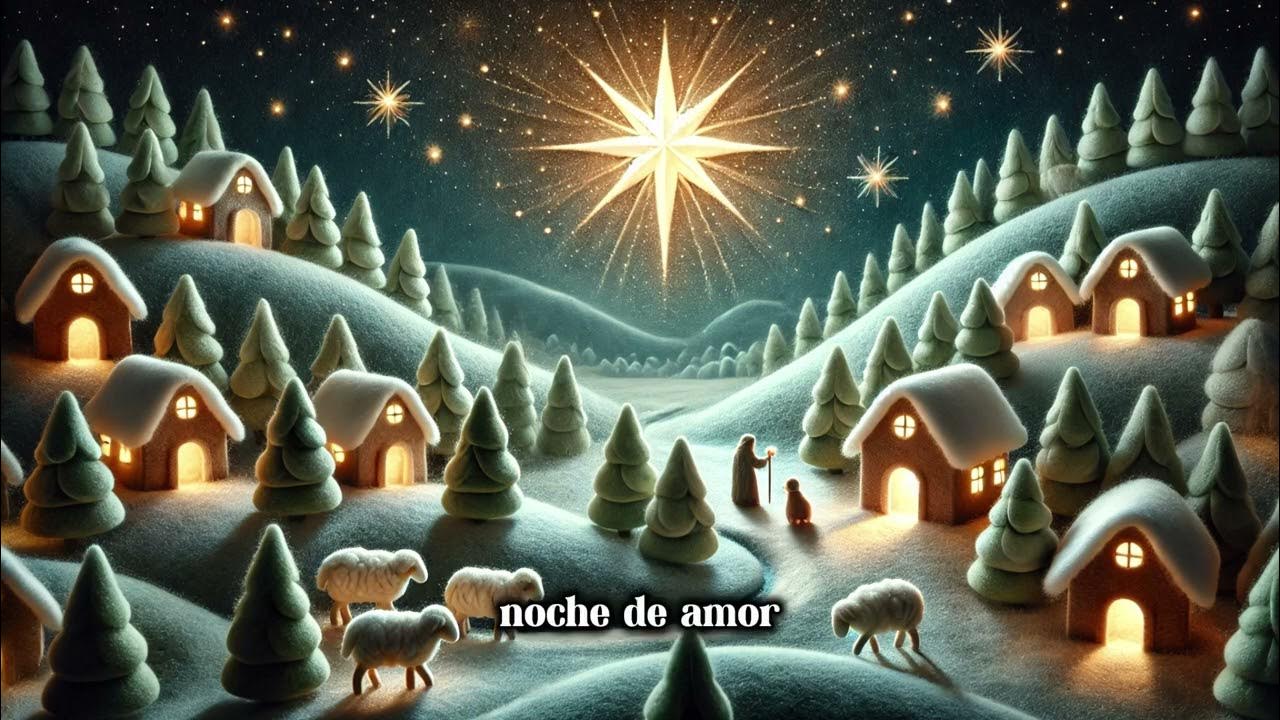 🎄 Silent Night (Noche de Paz) | A Magical Christmas Carol in Spanish 🎶 ...