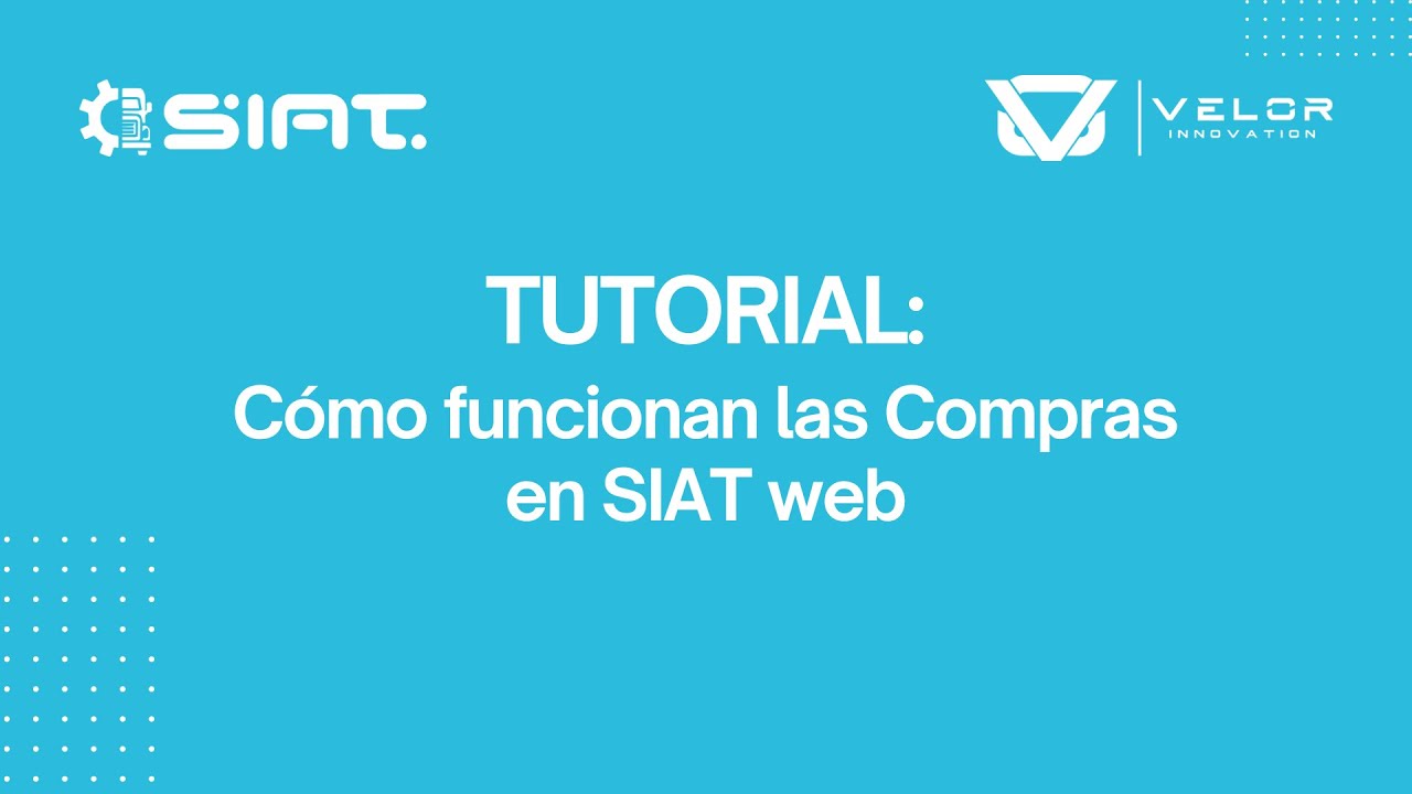 Tutorial de cómo funcionan las Compras en SIAT web. - YouTube