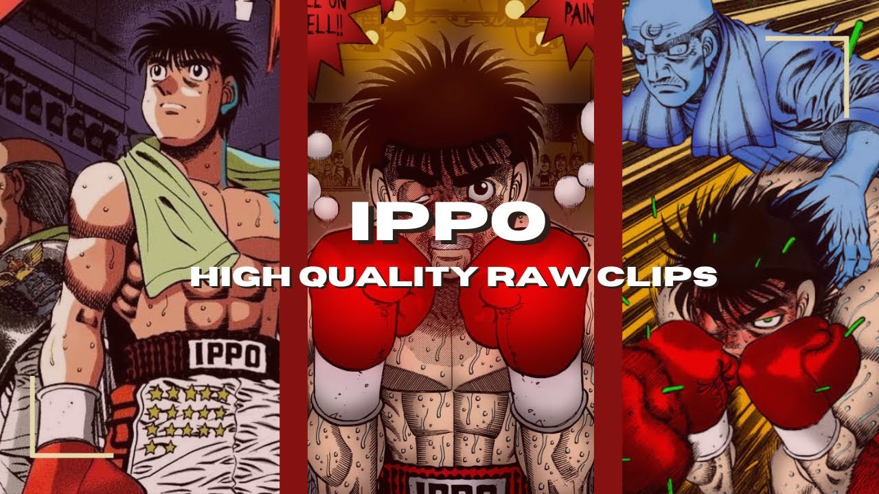 Ippo Raw High Quality Clips For Editing - YouTube