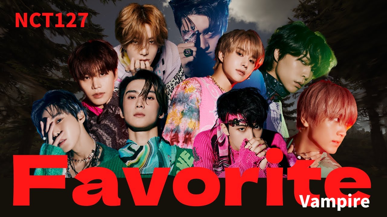 NCT 127 【Favorite (Vampire)】 RPG風／カナルビ - YouTube