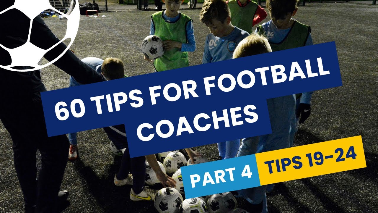 60 Tips for Grassroots Football Coaches - Part 4 - YouTube