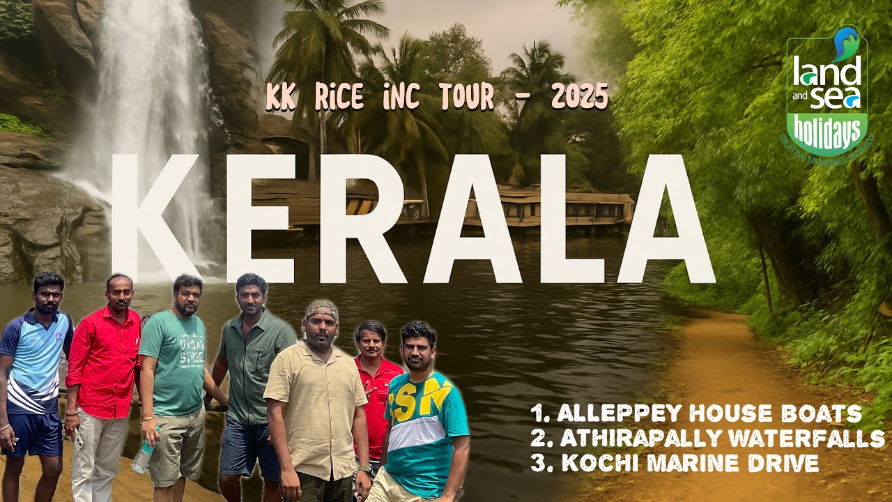Alleppey, Athirapilly Cochin Tour KK Rice INC 2025 - YouTube