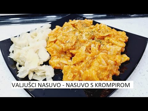 VALJUŠCI NASUVO/ POSNO/ JELO KOJE VRACA U DETINJSTVO NIKAD ZABORAVLJENO JELO