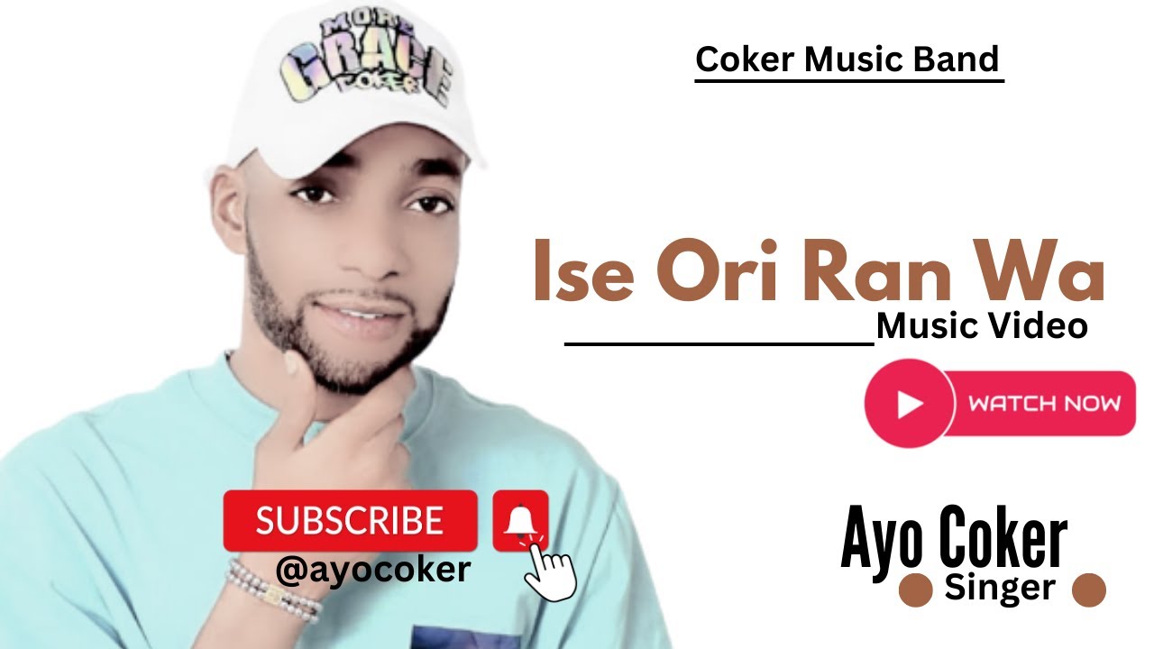Ayo Coker - Ise Ori Ran Wa l Gospel Music Video (Latest Yoruba Gospel ...