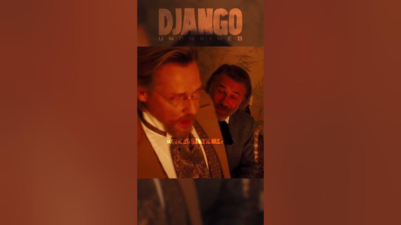 Part 16 | Django Meets Calvin Candie! (1/2) | Django Unchained (2012 ...