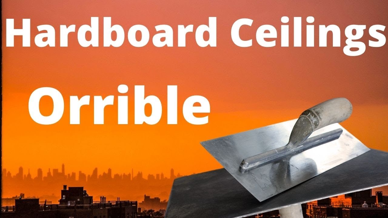 Hard Board Ceilings Orrible - YouTube