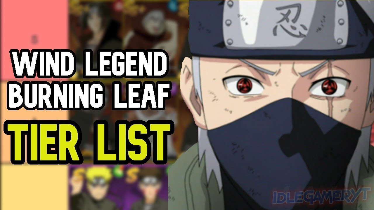 Wind Legend: Burning Leaf - Tier List - YouTube