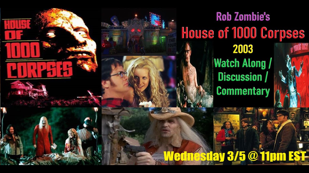 Rob Zombie's House of 1000 Corpses 2003 Watch Along / Commentary | My ...