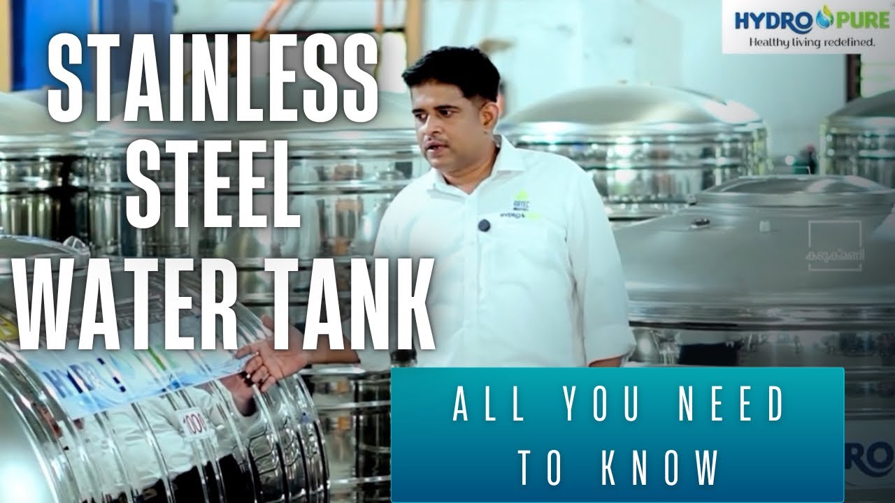 STAINLESS STEEL WATER TANKS- ഉചിതമായ Grade മാത്രം തിരഞ്ഞെടുക്കുക ...