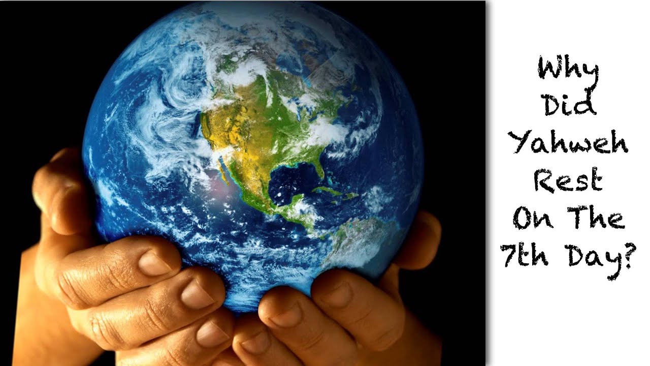 17: Why did Yahweh Rest on the 7th Day? Visions of the Kingdom Age ...