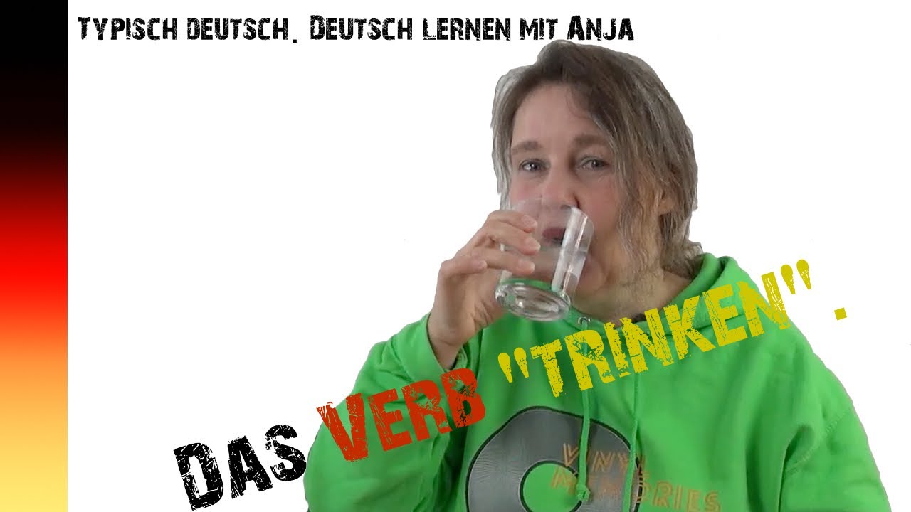 Das Verb "trinken" (A2, B1) | Deutsch lernen mit Anja (Untertitel ...