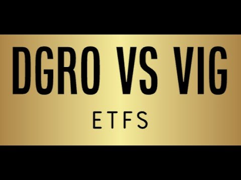 DGRO vs VIG - ETF Comprehensive Review - YouTube