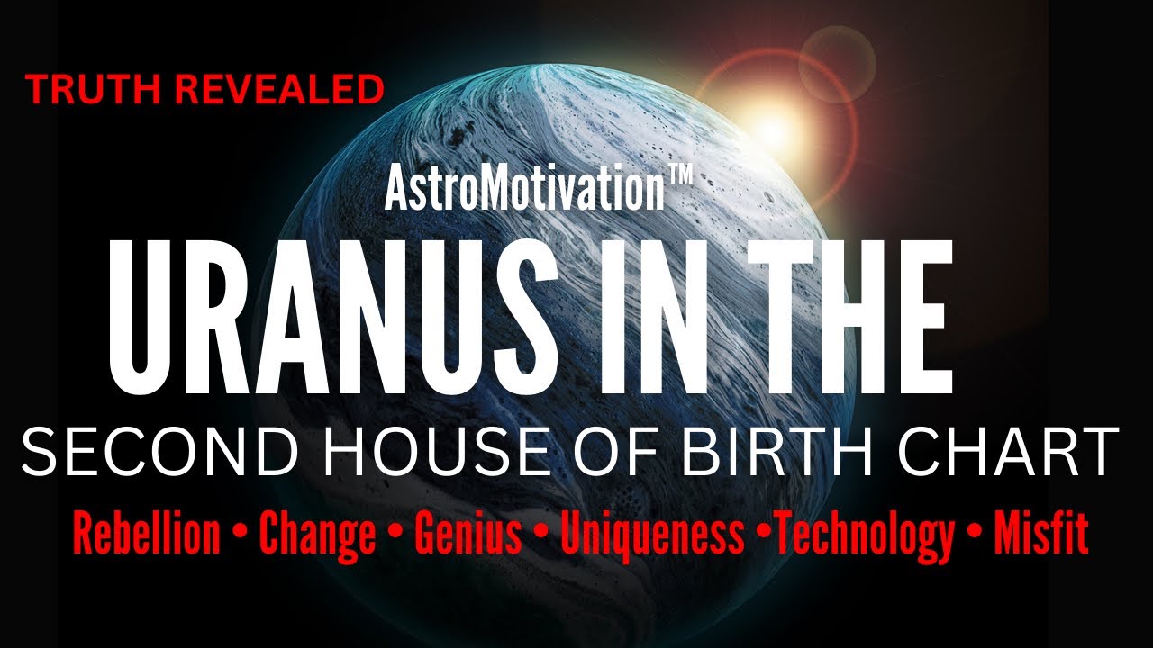 Uranus in the 2nd House of Birth Chart | Unique Ways of Making Money! # ...