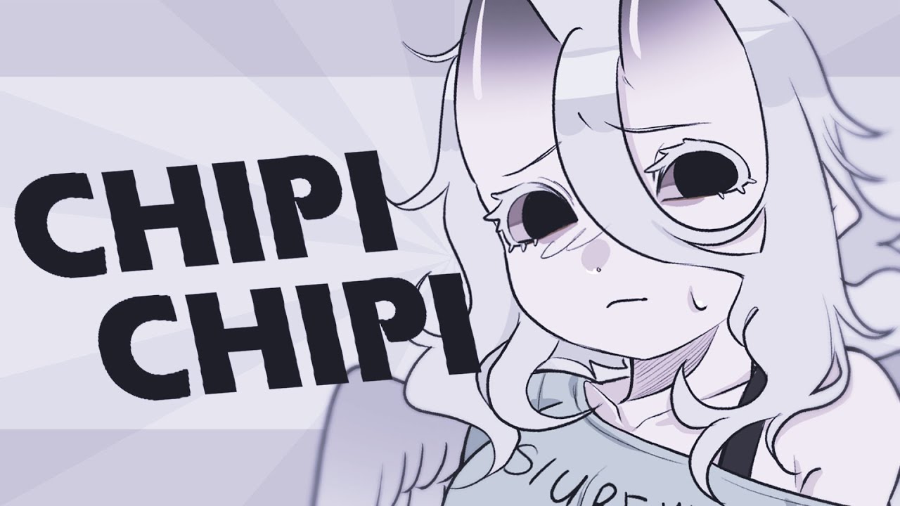 CHIPI CHIPI || ANIMATION MEME | - YouTube