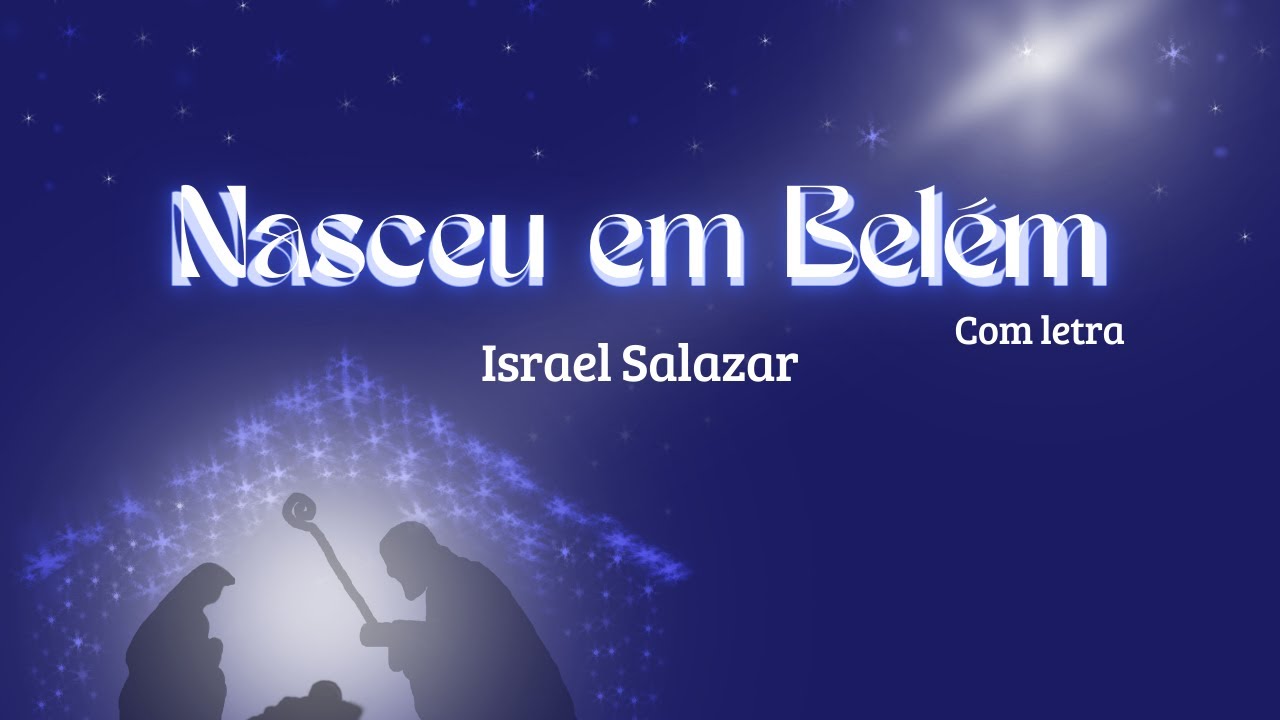 Nasceu Em Belém Letra - LIBRAIN