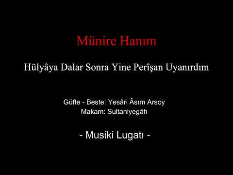 Münire Hanım - Hülyâya Dalar Sonra Yine Perîşan Uyanırdım - Taş Plak