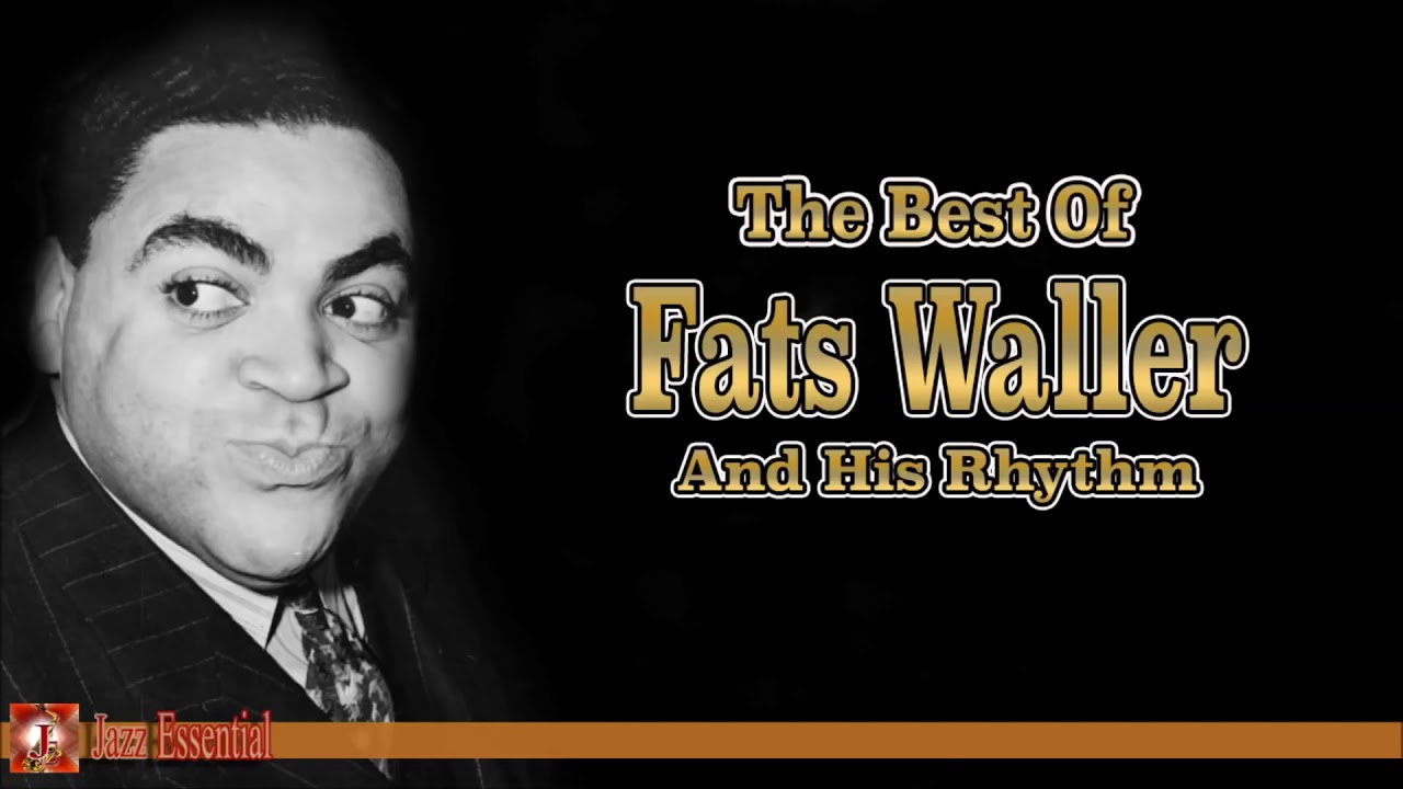 Fats Waller - The Very Best - YouTube
