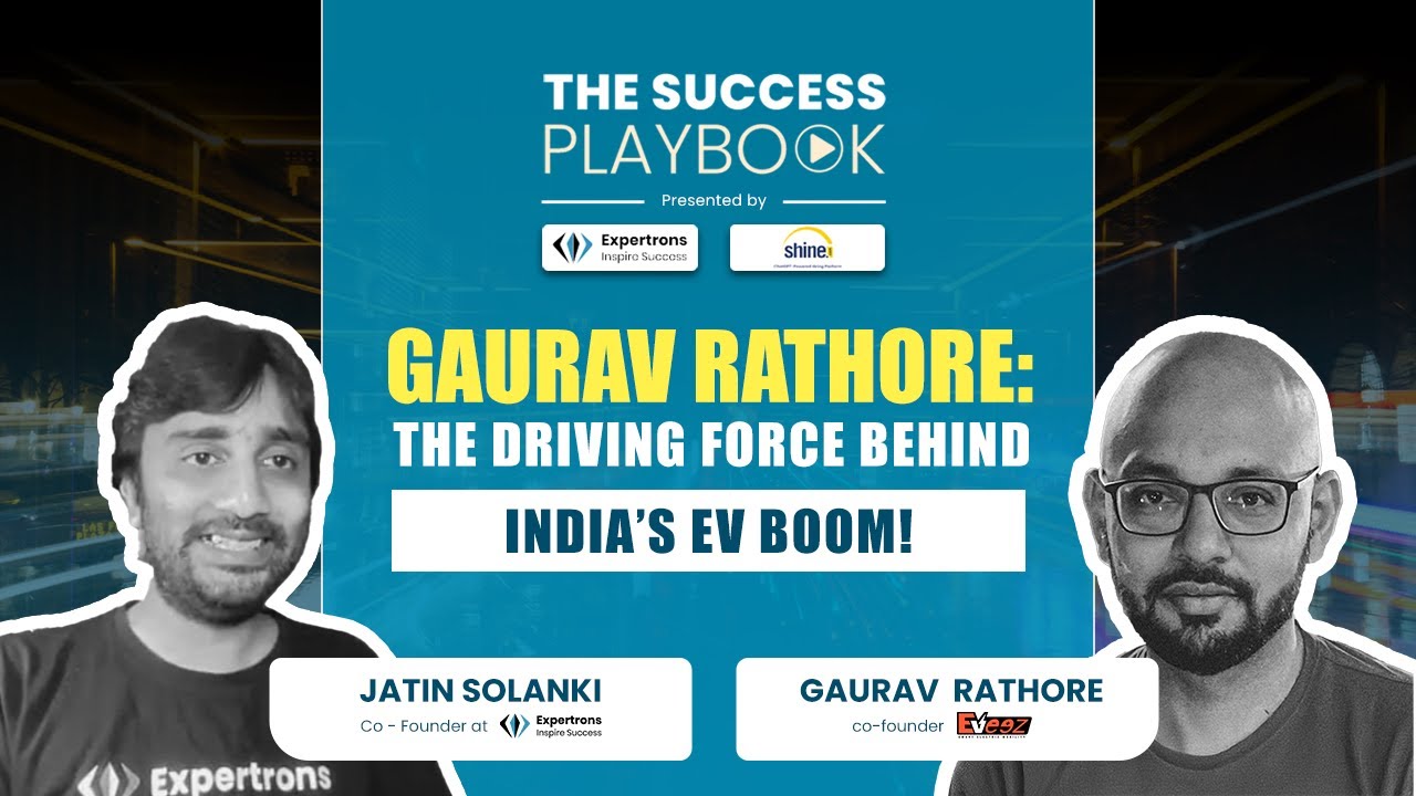 The Success Playbook EP - 6 : Gaurav Rathore: The Driving Force Behind ...