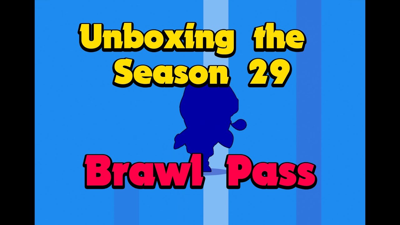 Collecting every single reward in Season 29 Brawl Pass - YouTube