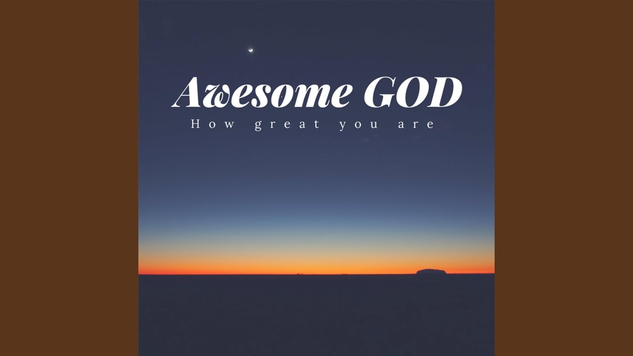 Awesome God - YouTube