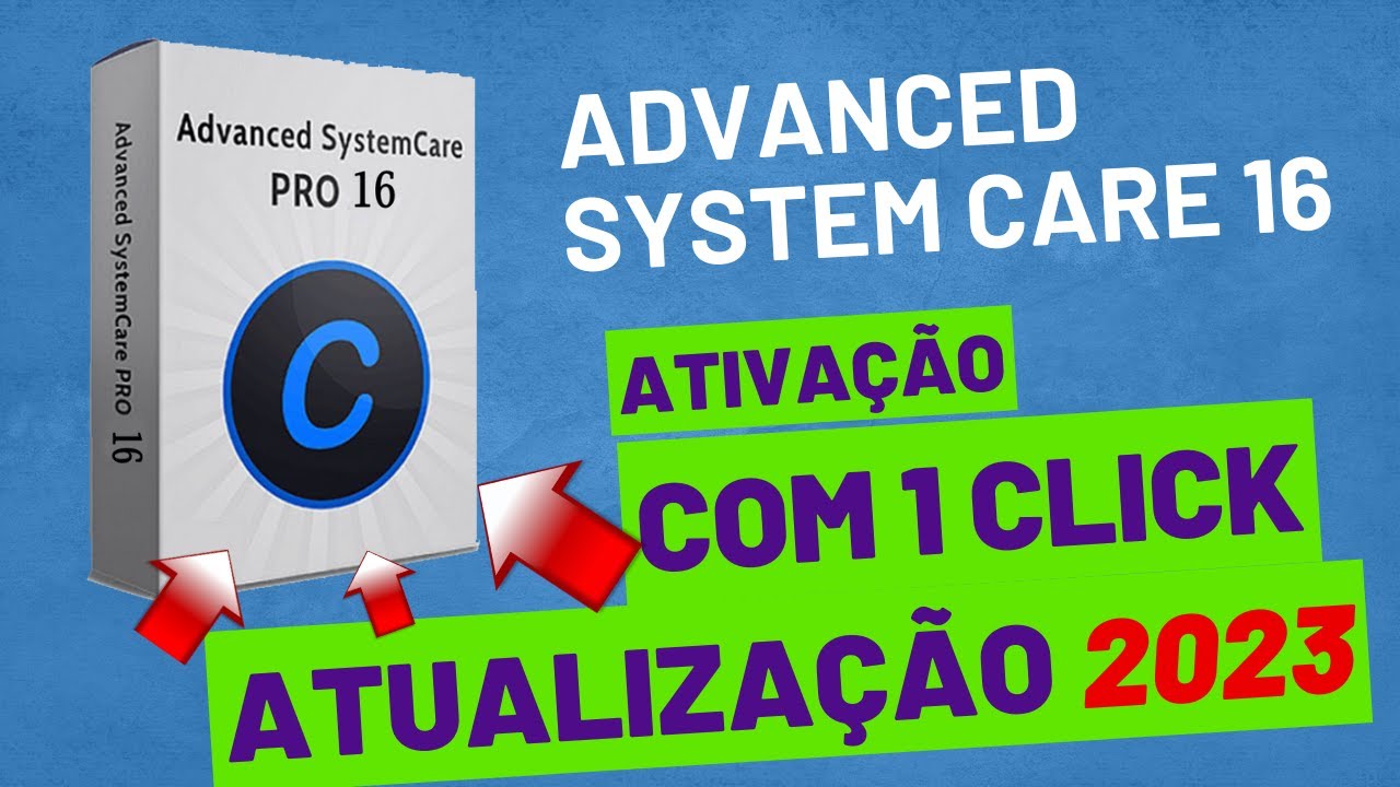 Como Instalar e Otimizar seu pc Corretamente com Advance System Care 16 - YouTube