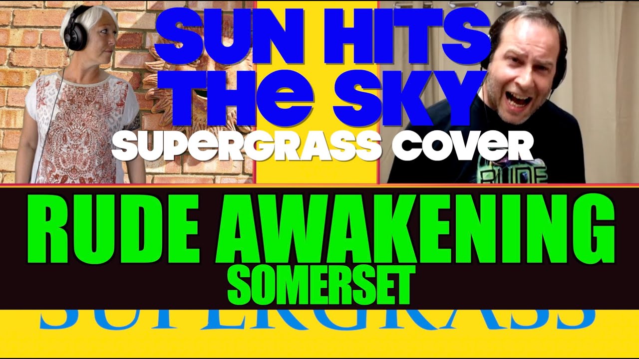 SUN HITS THE SKY, Supergrass cover during Lockdown, spring/summer 2020 ...