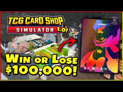 I NEED TO WIN THIS TOURNAMENT OR LOSE $100,000!!!!! D; TCG Card Shop Simulator