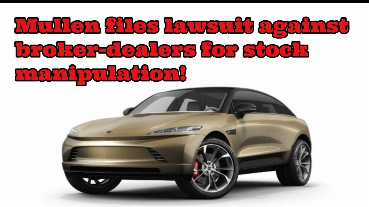 MULN Stock Alert: Mullen Files Lawsuit Against Broker-Dealers for Stock ...