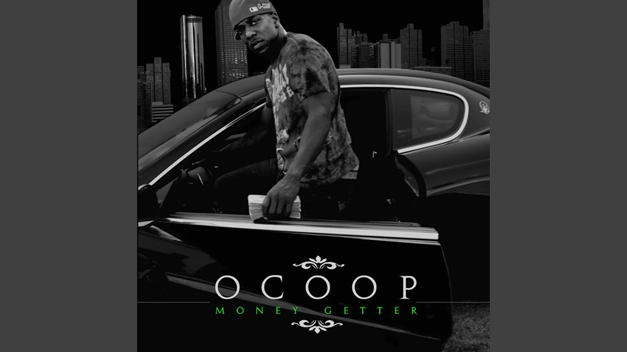 Money Getter - OCOOP: Song Lyrics, Music Videos & Concerts