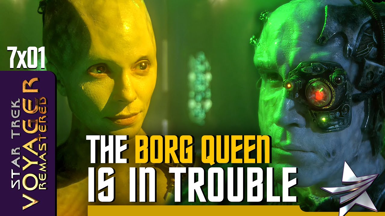 The Borg Queen is in Trouble! 🖖 Star Trek Voyager Remastered 7x01 ...