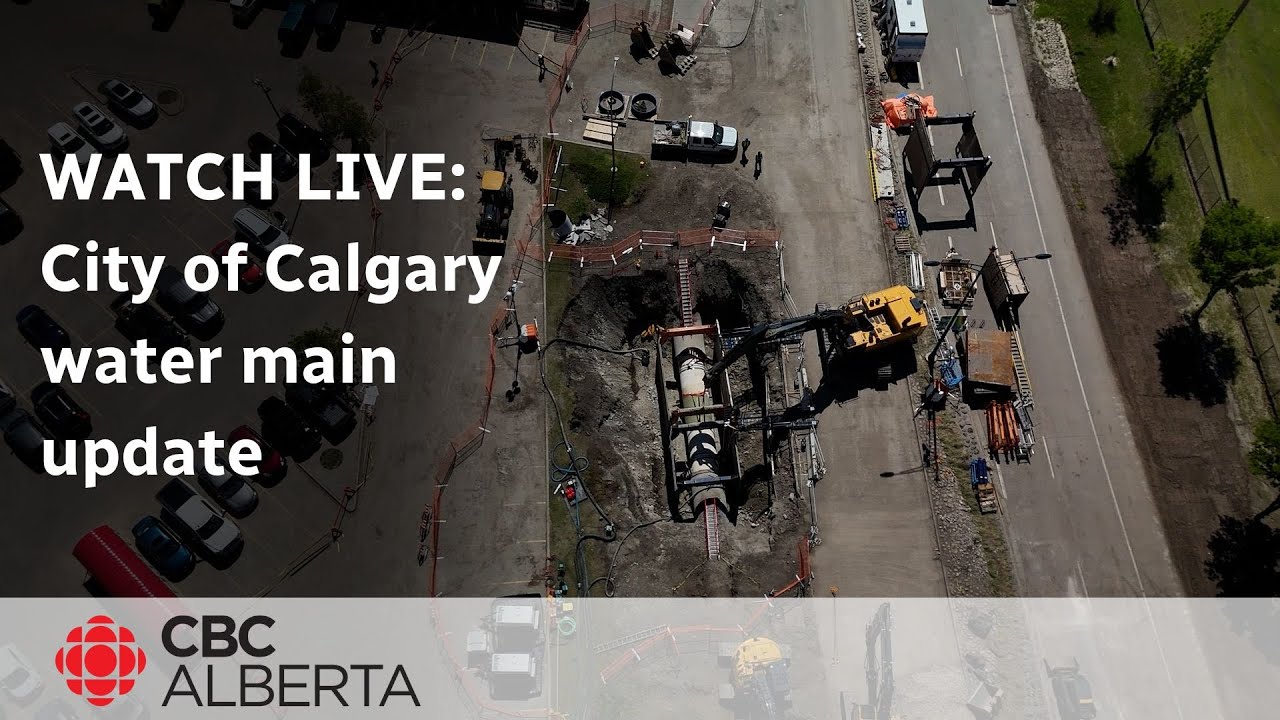 Calgary officials provide update on critical water main break - June 16 ...