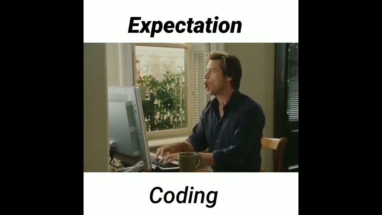 Coding Expectation Reality Shorts Youtube