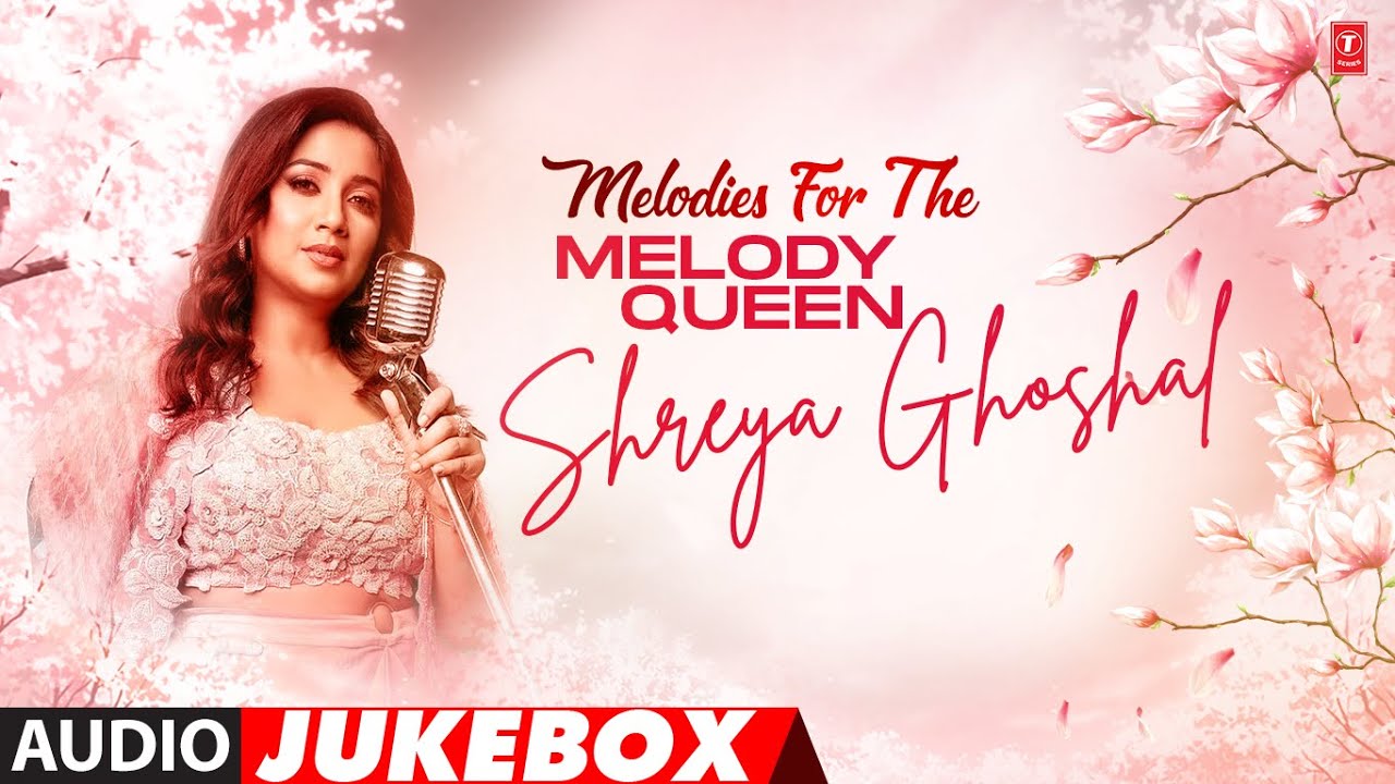 Melodies For The Melody Queen Shreya Ghoshal Jukebox | #Happybirthdayshreyaghoshal | Telugu Hits ...